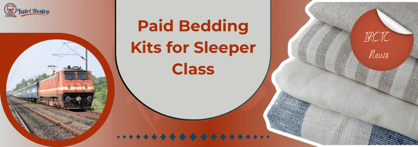 Paid Bedding Kits for Sleeper Class – IRCTC News - Yatri Restro